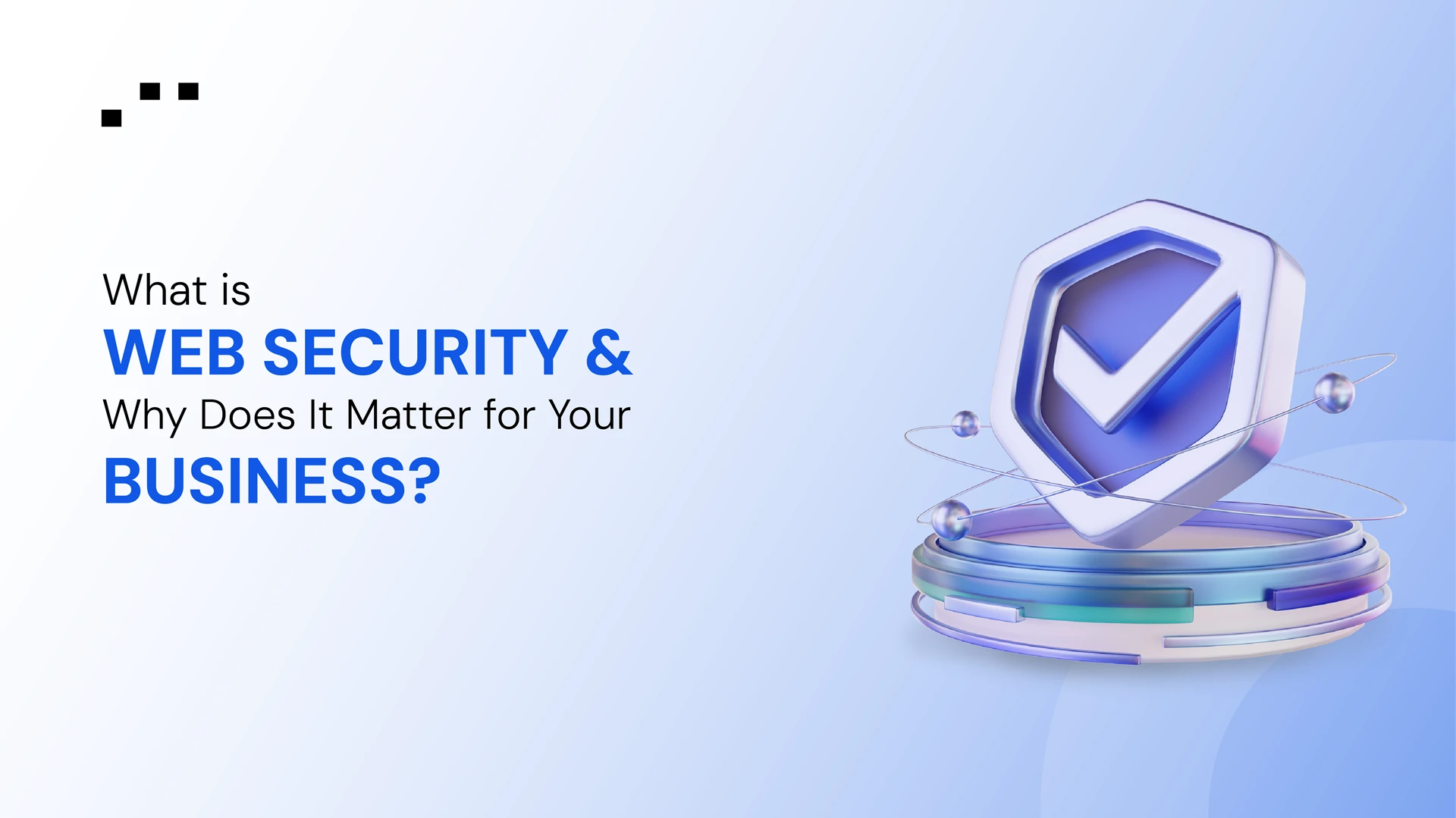 Why Web Security Is a Must for Your Brand & Revenue